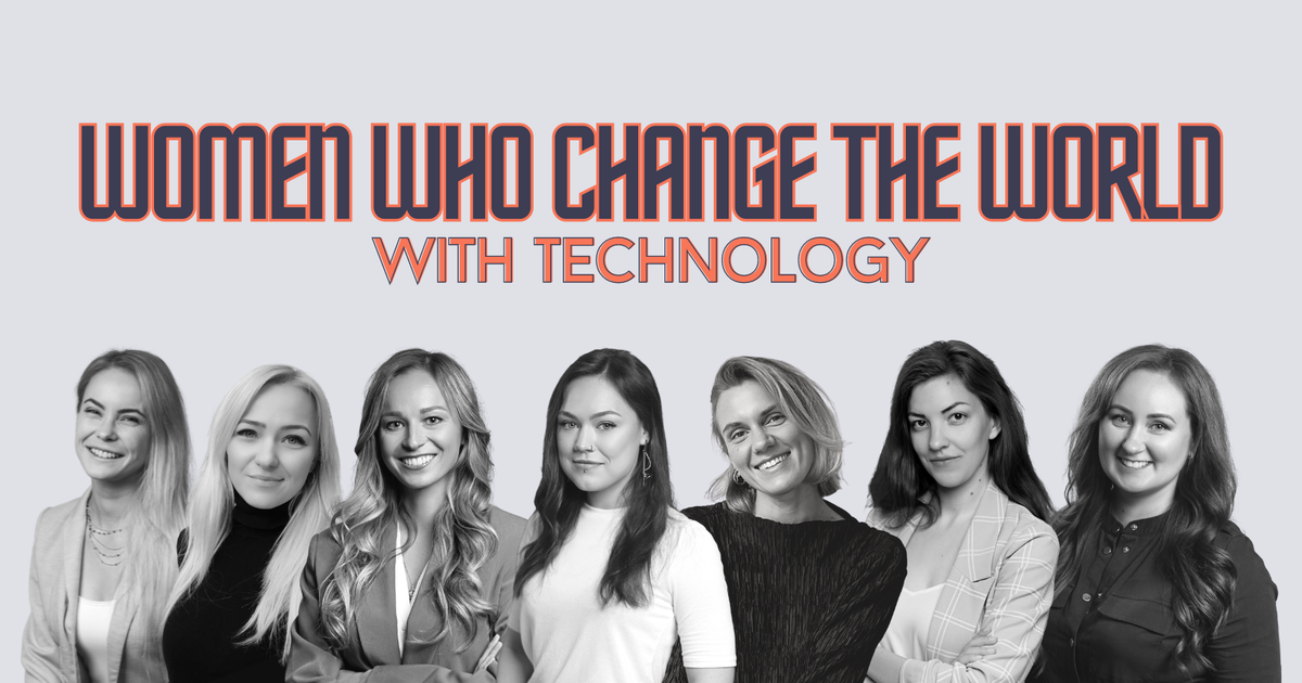 Women who change the world with technology